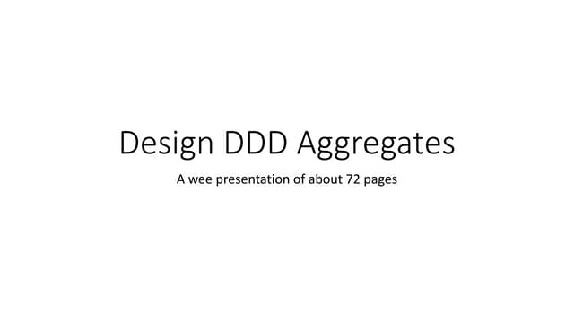 Designing Ddd Aggregates Ppt