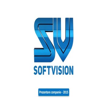 Softvision - prezentare companie ianuarie 2015 | PPT