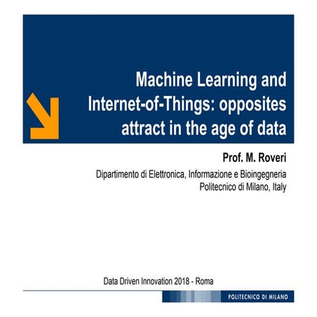 Machine Learning and Internet-of-Things: opposites attract in the age ...