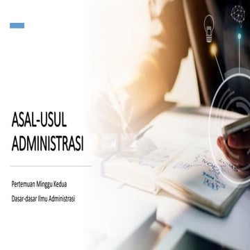 Dasar-Dasar Ilmu Administrasi. Menjelaskan tentang asal-usul ...