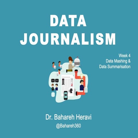 Data Journalism - Data Mashing and Summarisation | PPT