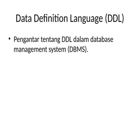Presentasi Materi Data Definition Language | PPTX