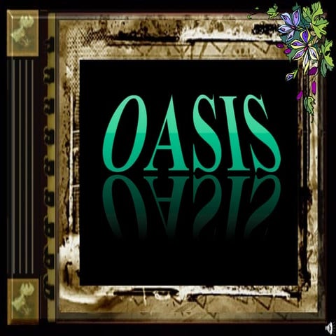 Oasis | PPSX