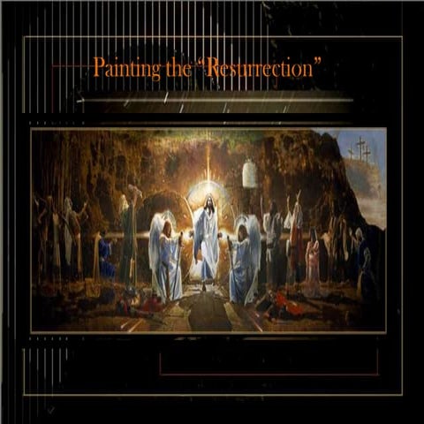 Painting The Resurrection | PPSX