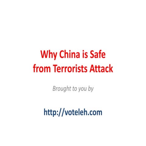 8 Reasons Why China is Safe from Terrorist Attacks | PPT
