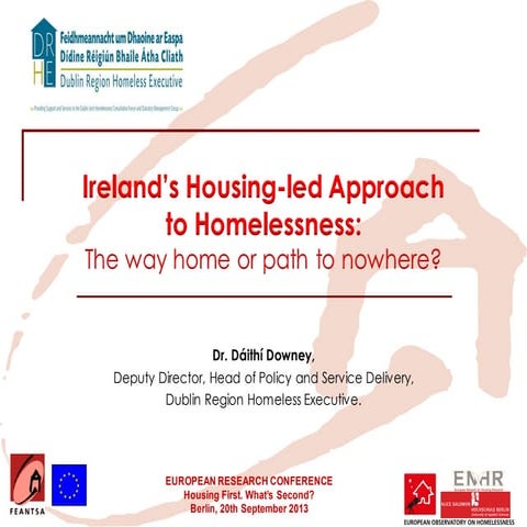 Ireland’s Housing Led Approach to Homelessness: The Way Home or a Path ...