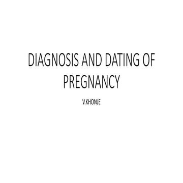 daignosing and dating pregnancy in midwifery | PPTX