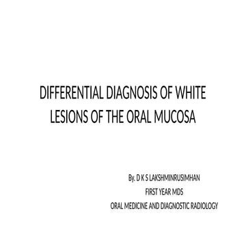 Differential Diagnosis of WHITE LESIONS.pptx