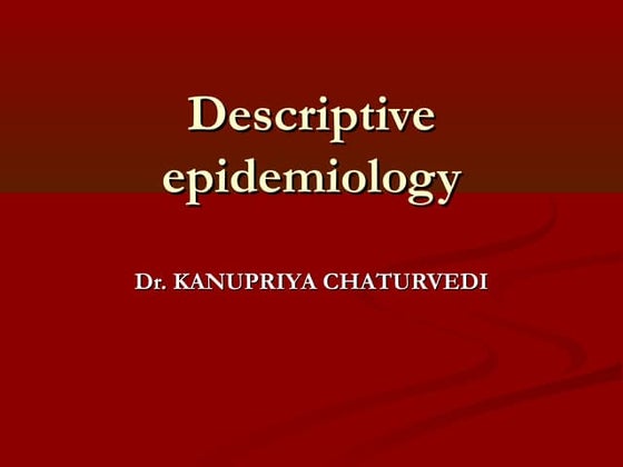 Descriptive epidemiology | PPT