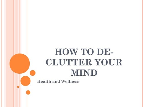 The Psychology of a Tidy Home How Clutter Affects Your Mind | PDF