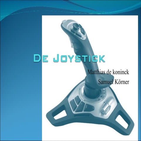 De Joystick | PPT | Computing | Technology & Computing