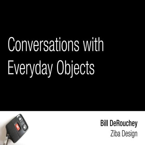 Conversations With Everyday Objects | PPT