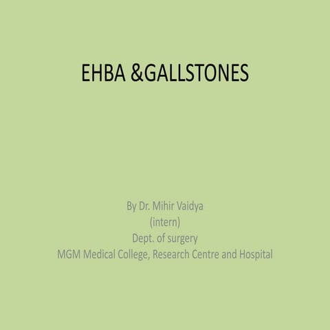 EHBA &GALLSTONES | PPTX