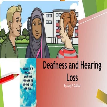 Deafness and Hearing Loss -06 | PPTX