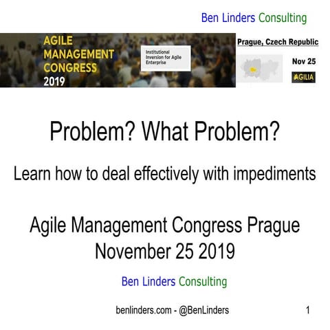 Dealing effectively with impediments - Agile Management Congress 2019 ...