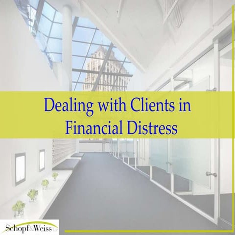 Dealing With Clients In Financial Distress | PPT