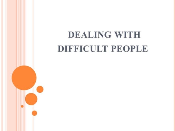 Dealing with difficult people | PPT