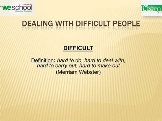 Dealing with difficult people | PPT