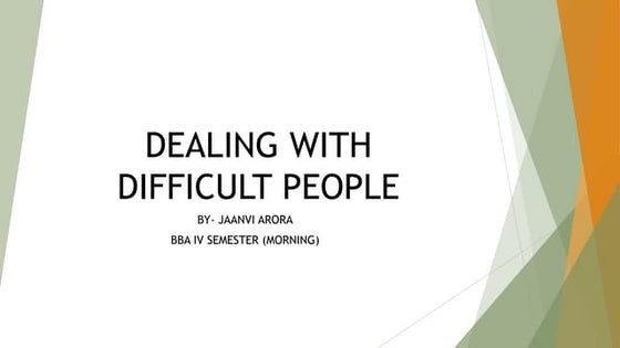 Presentation on Dealing with Difficult People | PDF