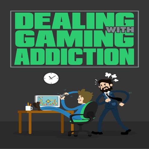 Dealing With Gaming Addiction | PDF
