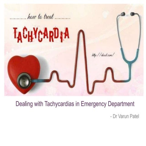Dealing with tachycardias | PPTX | Heart and Cardiovascular Diseases | Diseases and Conditions