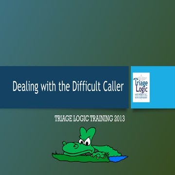 Dealing with the difficult caller | PPT