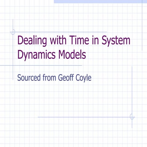Dealing With Time In System Dynamics Models | PPT | Physics | Science