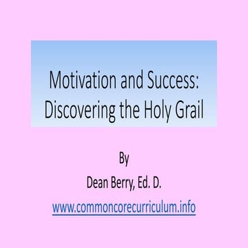 Dean r berry motivation and success discovering the holy grail revised ...