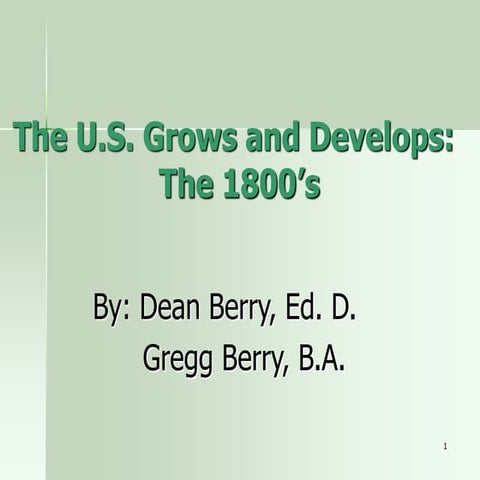 Dean r berry the us grows and develops | PPT