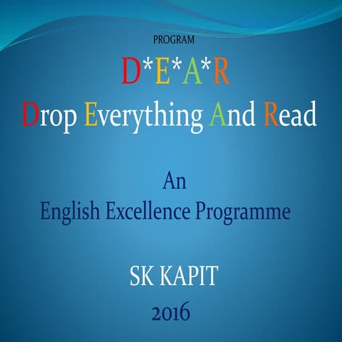 Dear(drop everything and read) | PPTX