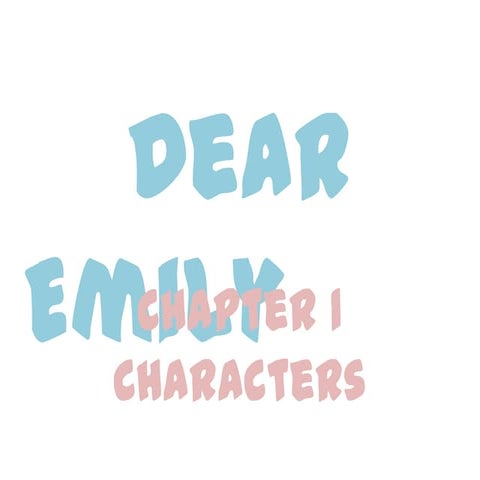 Dear emily chapter 1 characters