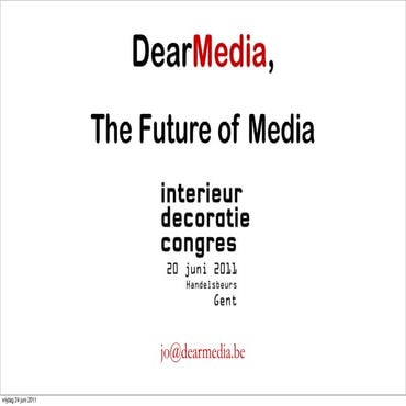 The Future of Media - June 2011 | PPT