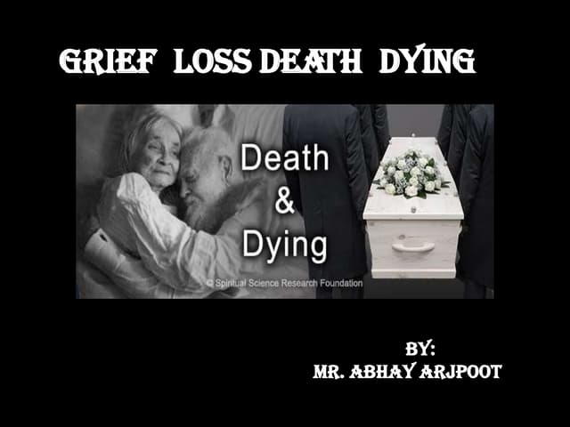 Grief, Loss,Death And Dying | PPT