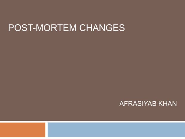 Post Mortem Changes | PPT