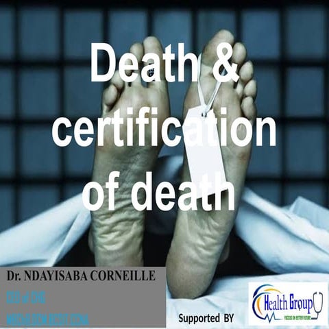 Confirm a death (medical information) -how to confirm a death ?? | PPTX