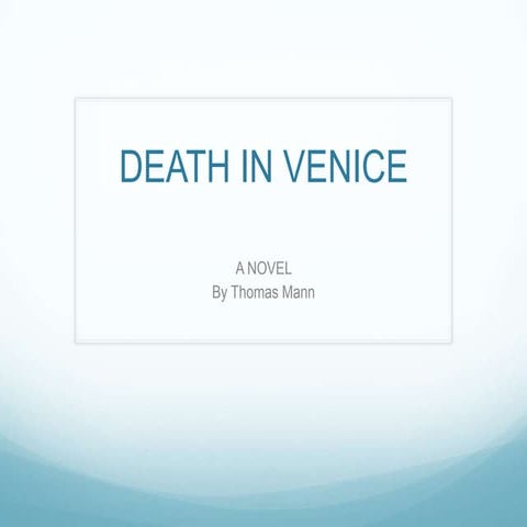 Death in venice power point | PPTX