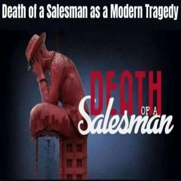 Death of a Salesman as Modern Tragedy.pptx