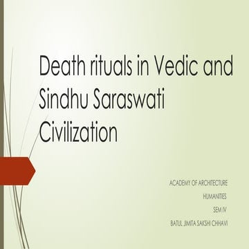 Death rituals in Vedic and Sindhu Saraswati Civilization.pptx