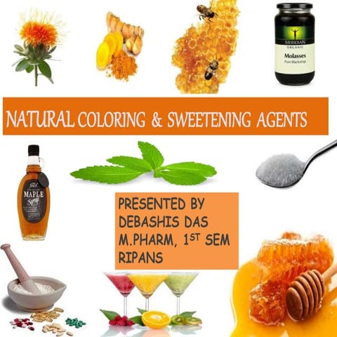 sweetening and coloring agents | PPTX