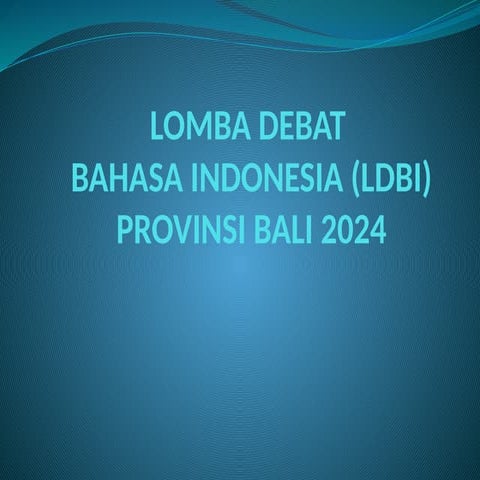 DEBAT - LDBI.pptx materi debate bahasa indonesia | PPTX