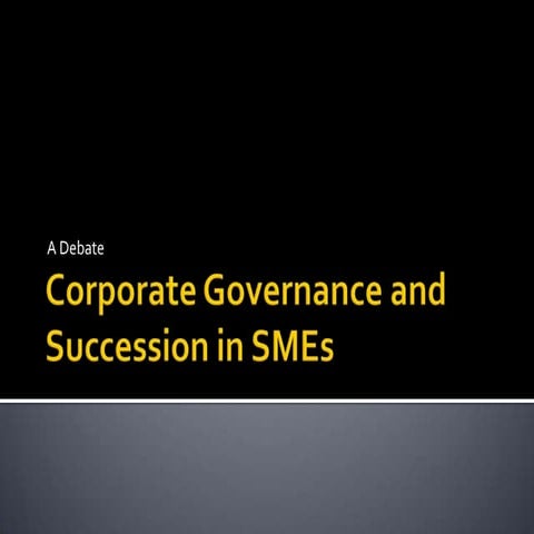 Corporate Governance and Succession in SMEs | PPTX