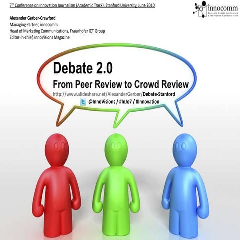 Debate 2.0 -- From Peer Review to Crowd Review | PPT