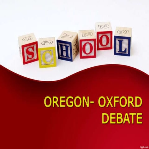 oregon- oxford debate | PPTX