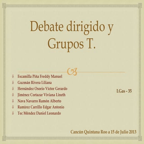 Debate dirigido y grupos t | PPTX
