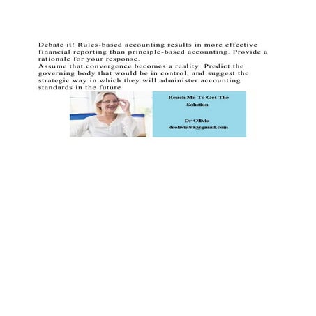 Debate it! Rules-based accounting results in more effective financ.docx
