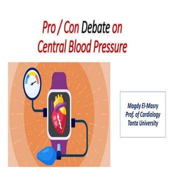 Pro / Con Debate on Central Blood Pressure | PPT