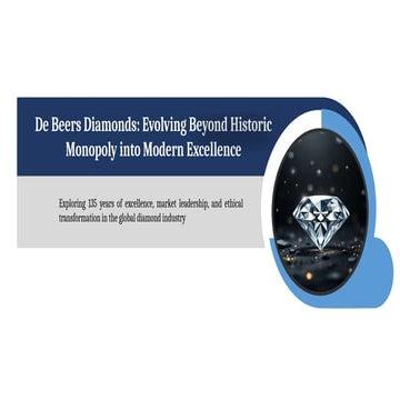 De Beers Diamonds Evolving Beyond Historic Monopoly into Modern ...