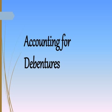 accounting for Debentures | PPTX