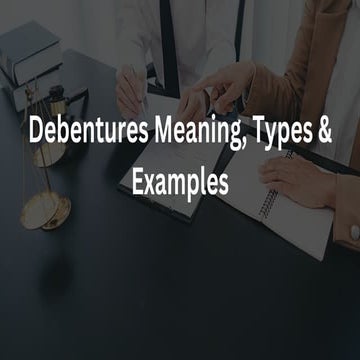 Debentures Meaning, Types & Examples.pdf