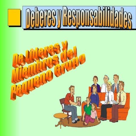 Deberes y cuidados de un lider de grupos pequenos | PPT